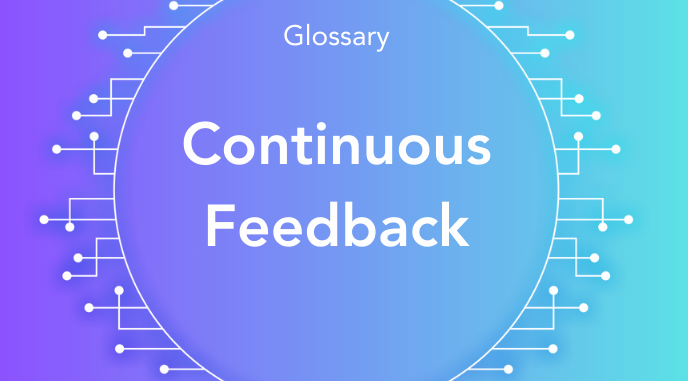 What is Continuous Feedback? | Meaning and Definition | HONO